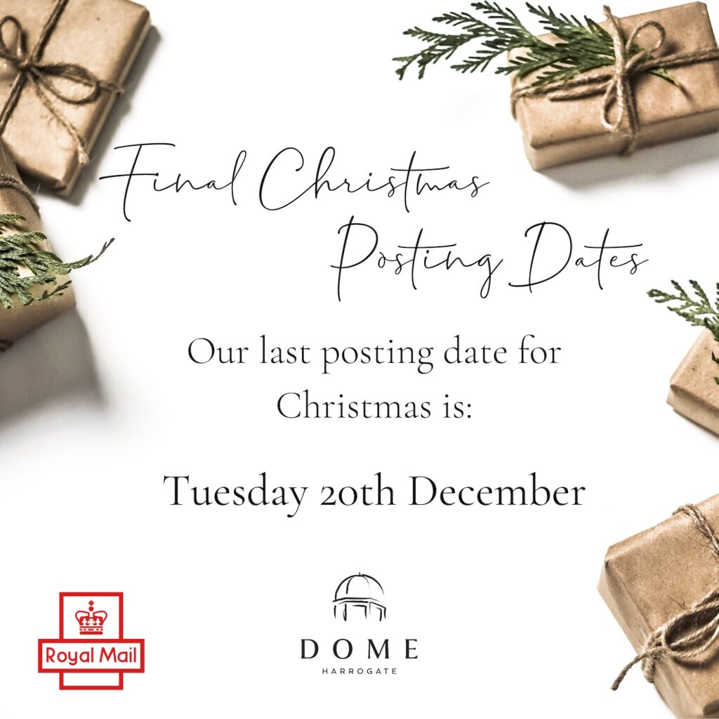 Christmas Posting Dates – Dome of Harrogate
